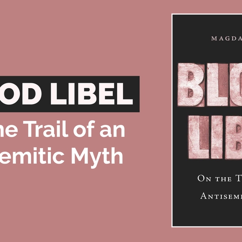 Blood Libel: On the Trail of Antisemitic Myth - Leo Baeck Institute